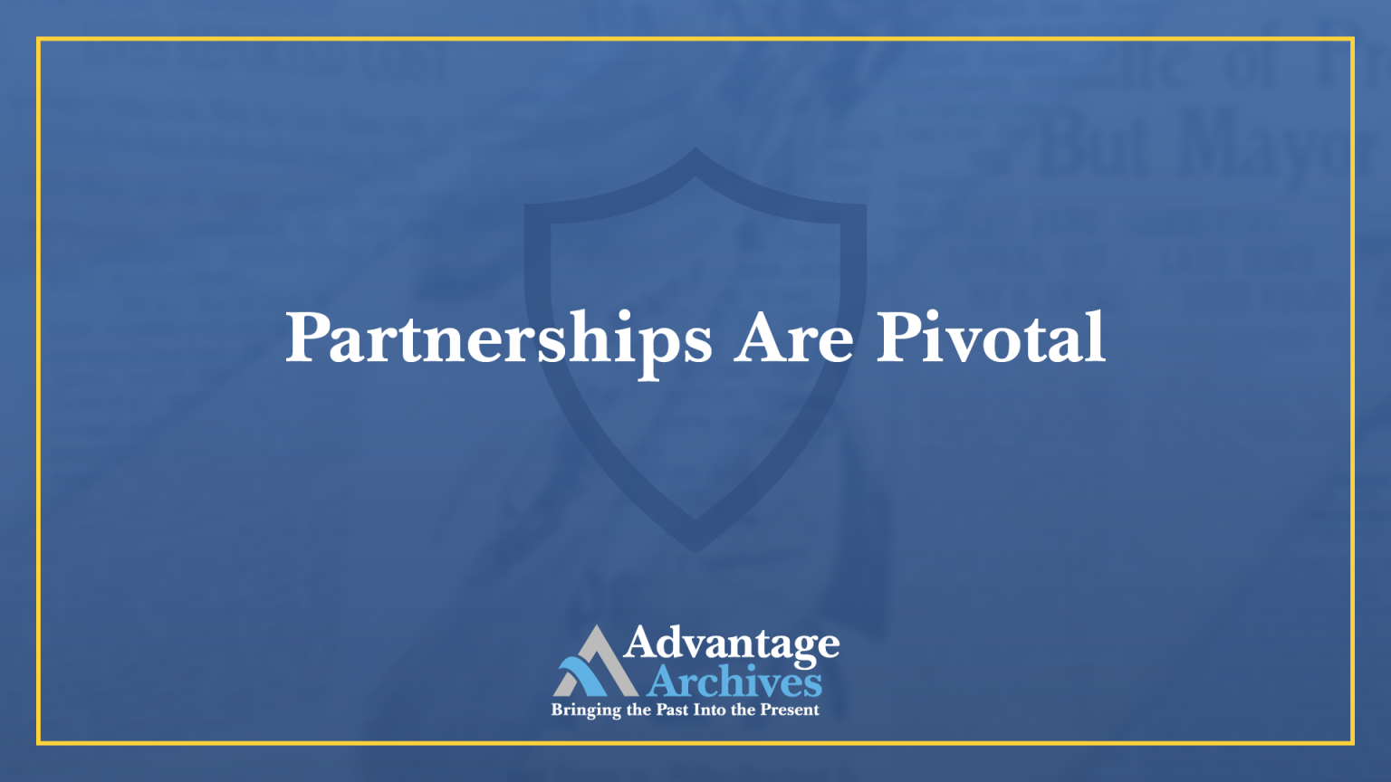 Partnerships Are Pivotal - Advantage Archives